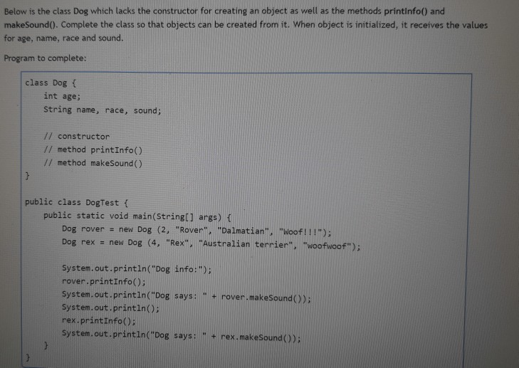 Solved Below is the class Dog which lacks the constructor | Chegg.com