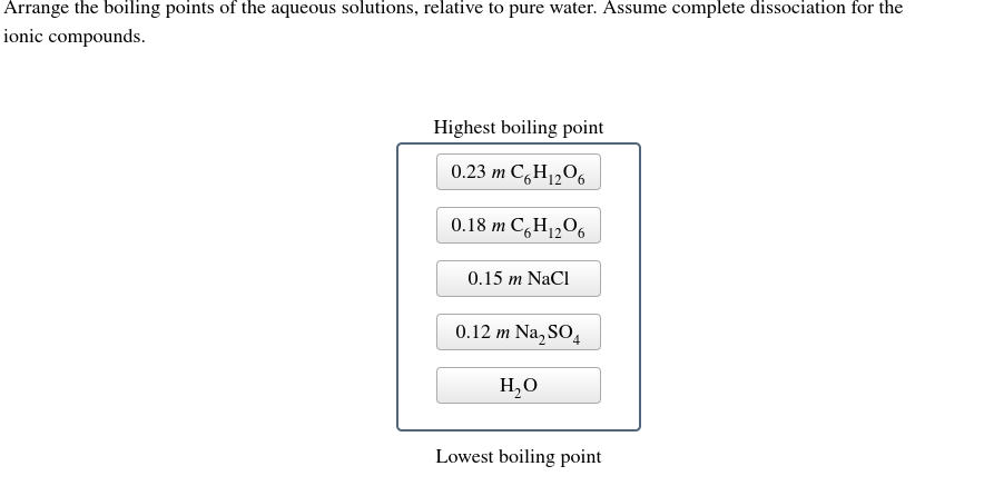 Solved Arrange the boiling points of the aqueous solutions, | Chegg.com