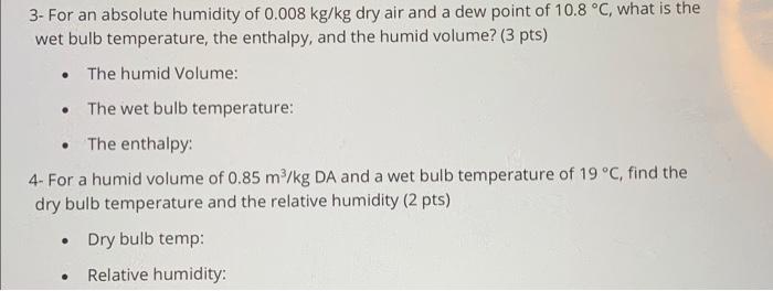 Solved 3- For an absolute humidity of 0.008 kg/kg dry air | Chegg.com