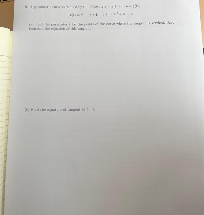 Solved 9. A parametric curve is defined by the following | Chegg.com