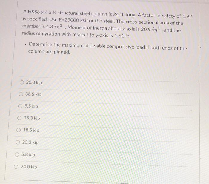 Solved A HSS6 x 4 x 4 structural steel column is 24 ft. | Chegg.com