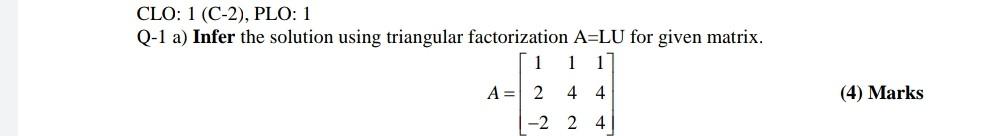 Solved CLO: 1 (C-2), PLO: 1 Q-1 a) Infer the solution using | Chegg.com