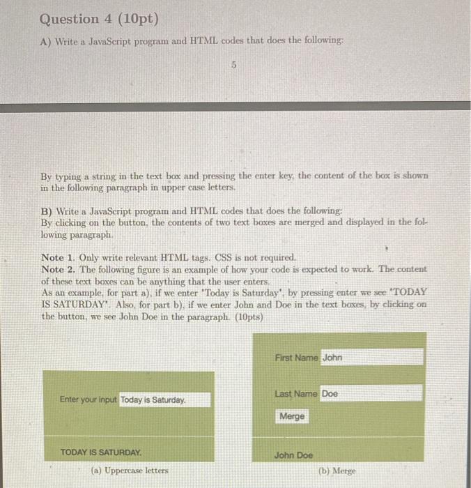 Solved Question 4 10pt A Write A Javascript Program And