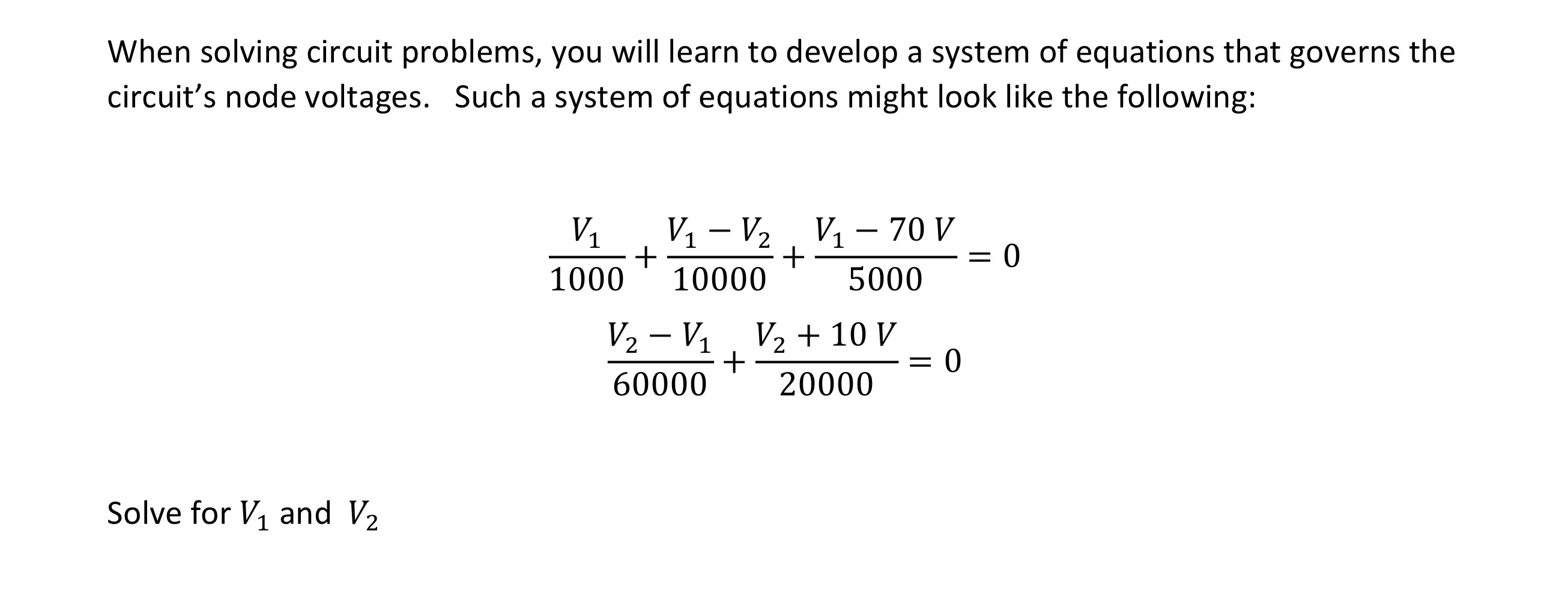 Solved When solving circuit problems, you will learn to | Chegg.com
