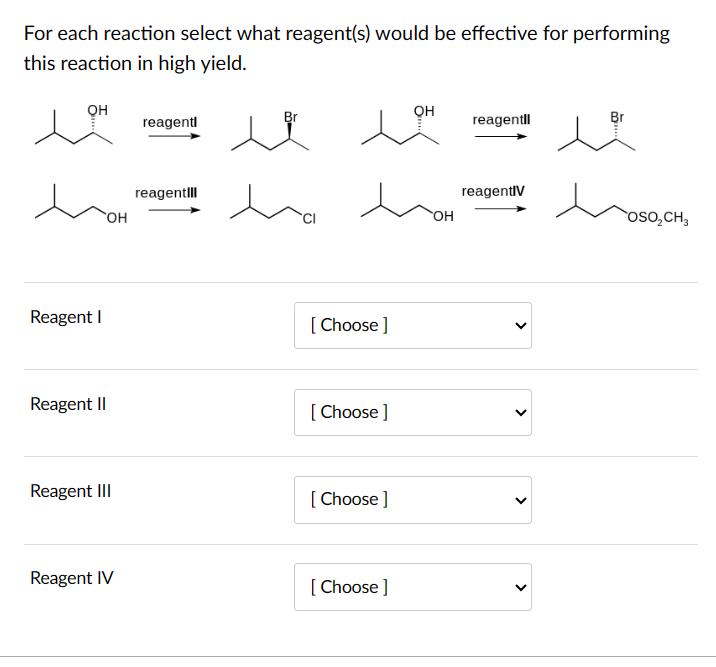 For each reaction select what reagent(s) ﻿would be | Chegg.com