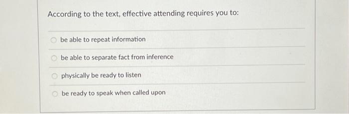 According to the text, effective attending requires | Chegg.com