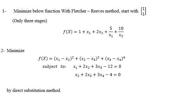 Solved 1- Minimize below function With Fletcher – Reeves | Chegg.com