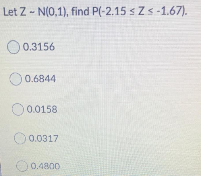 Solved Let Z~ N(0,1), find P(1.60