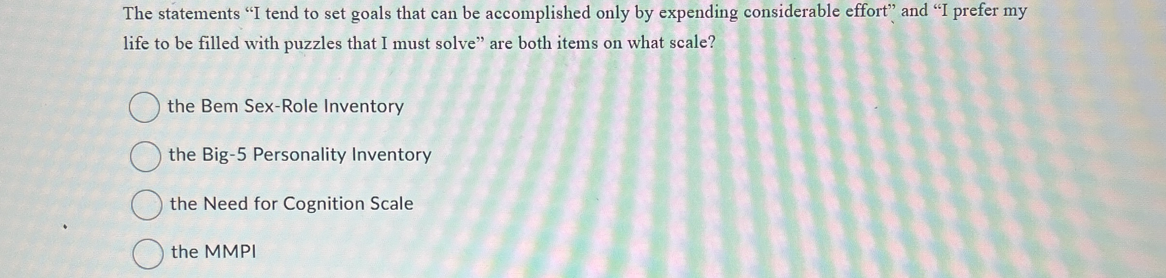 Solved The statements "I tend to set goals that can be | Chegg.com