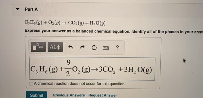 Solved Part A C3H6(9) + O2(g) + CO2(g) + H2O(9) Express your | Chegg.com
