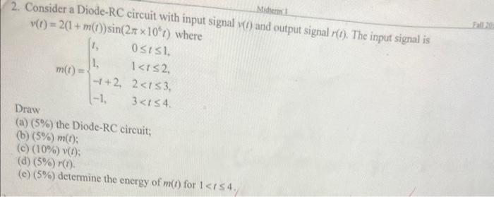 Solved 2. Consider a Diode-RC circuit with input signal v(t) | Chegg.com