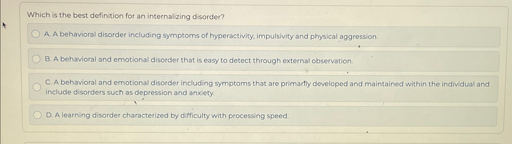 Solved Which is the best definition for an internalizing | Chegg.com