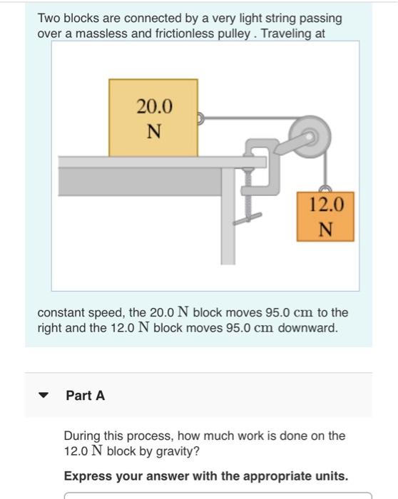 Solved Two blocks are connected by a very light string | Chegg.com