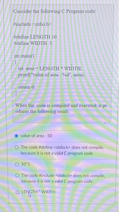 Solved Consider the following C Program code: #include | Chegg.com