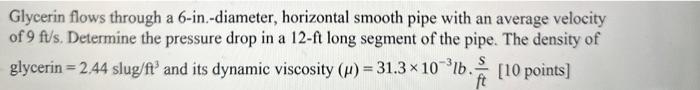 Solved Glycerin flows through a 6-in.-diameter, horizontal | Chegg.com