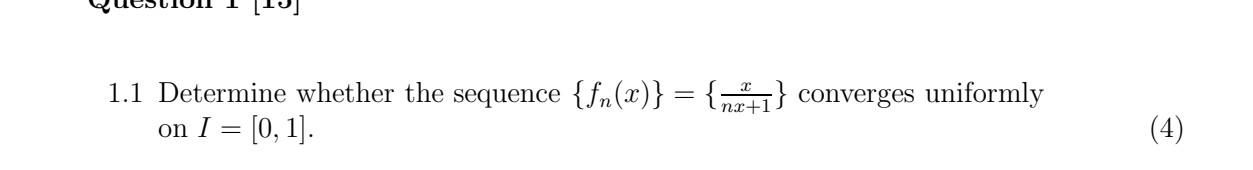 Solved 1.1 Determine whether the sequence {fn(x)} = {niti} | Chegg.com