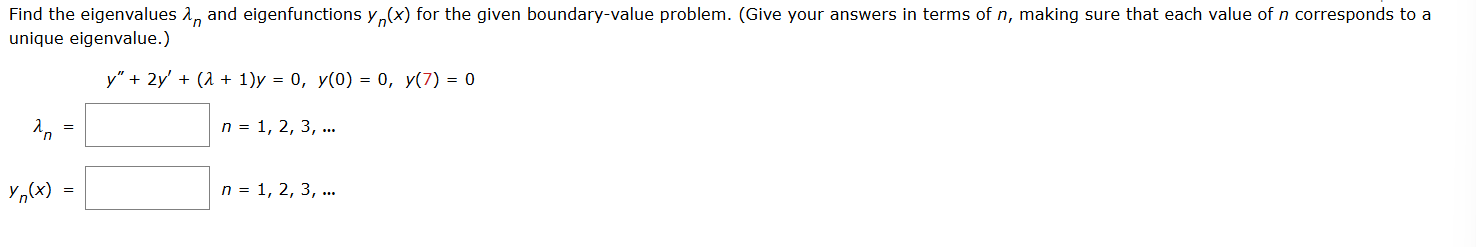 Solved Find the eigenvalues λnand eigenfunctions yn(x)for | Chegg.com