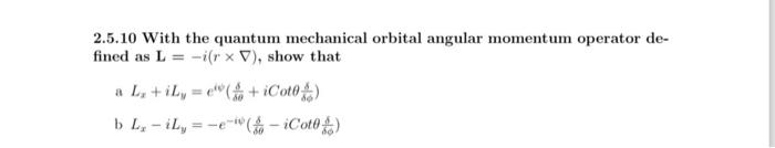 Solved 2.5.10 With the quantum mechanical orbital angular | Chegg.com