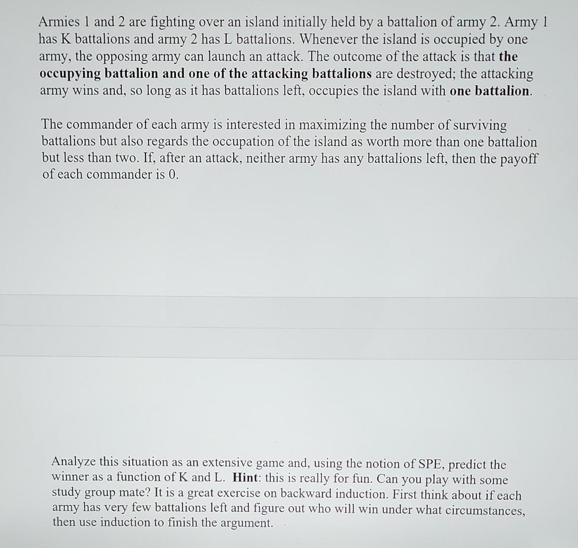 Solved Armies 1 and 2 are fighting over an island initially | Chegg.com