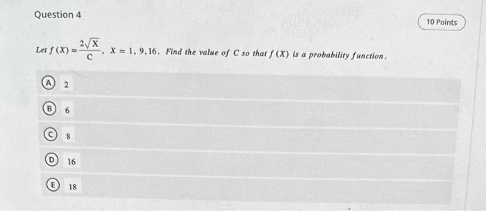 Solved Let f(X)=C2X,X=1,9,16. Find the value of C so that | Chegg.com