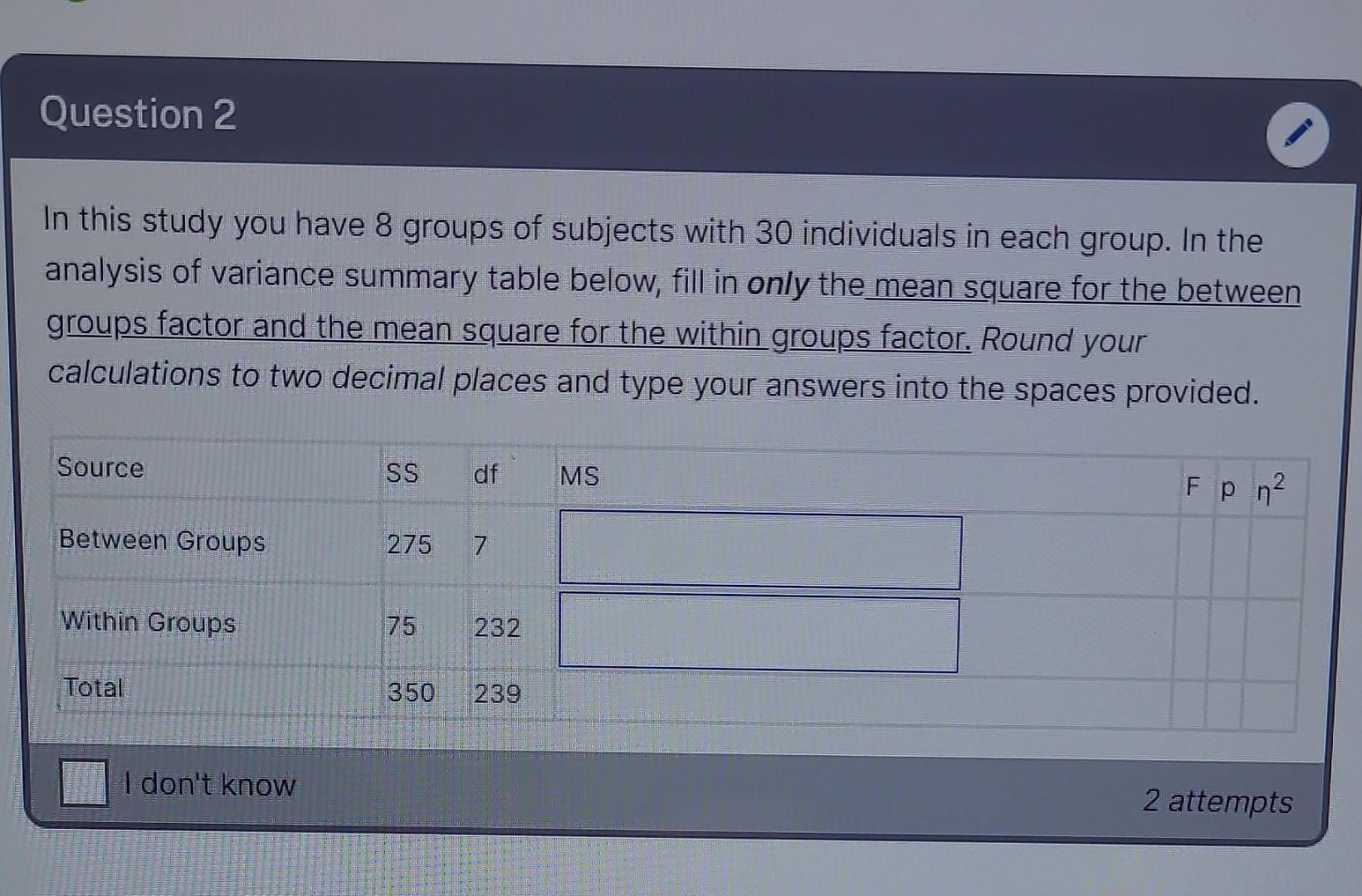 Solved In this study you have 8 groups of subjects with 30 | Chegg.com
