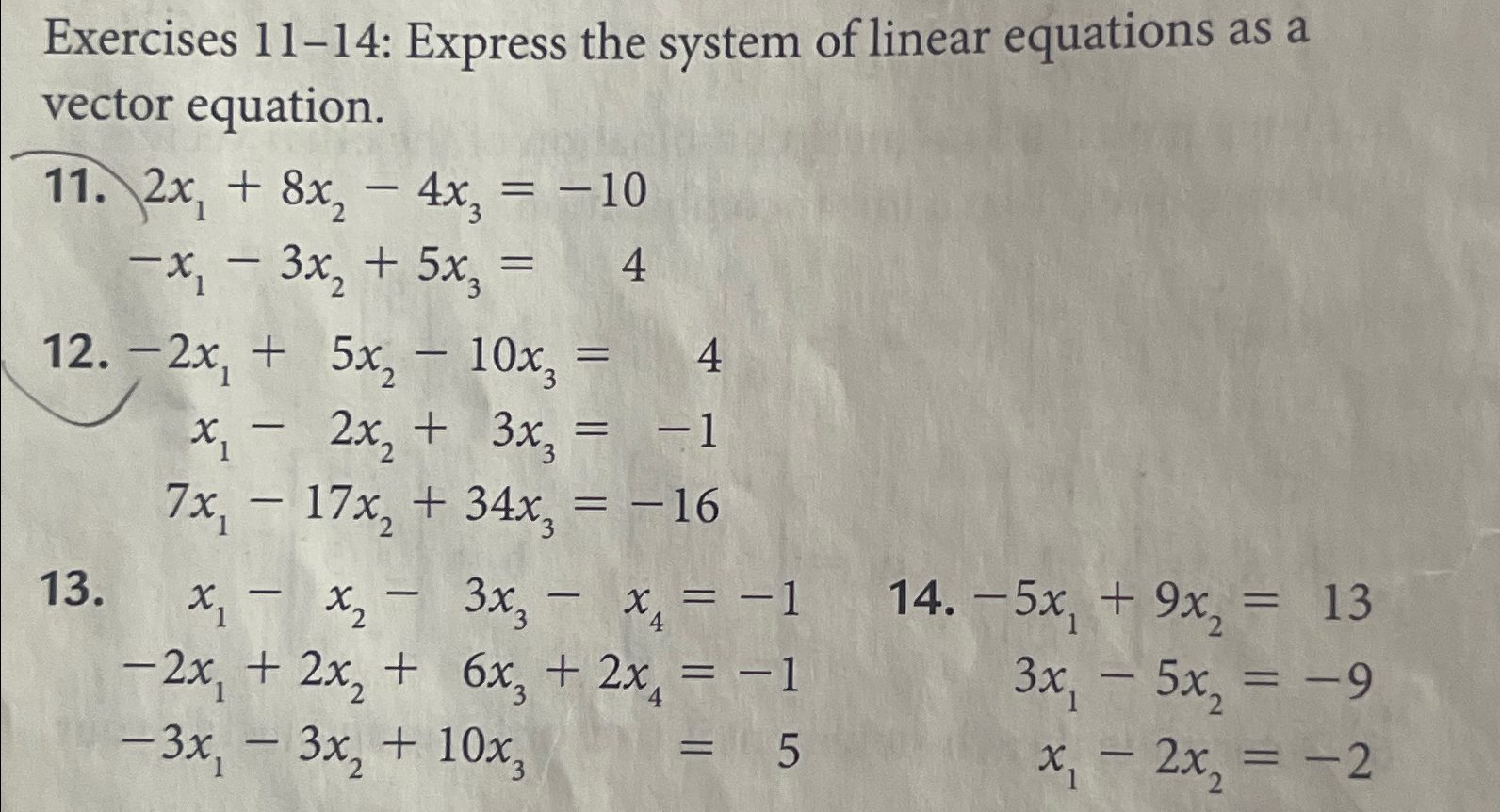 Solved Exercises 11-14: Express the system of linear | Chegg.com