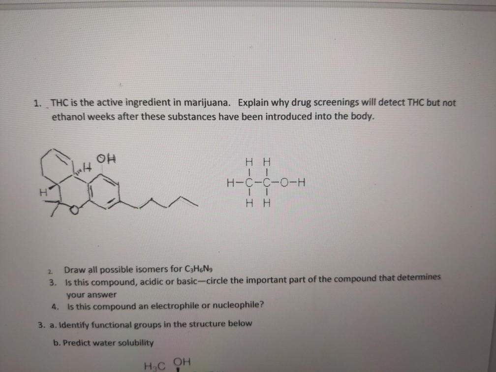 Solved 1. THC is the active ingredient in marijuana. Explain | Chegg.com