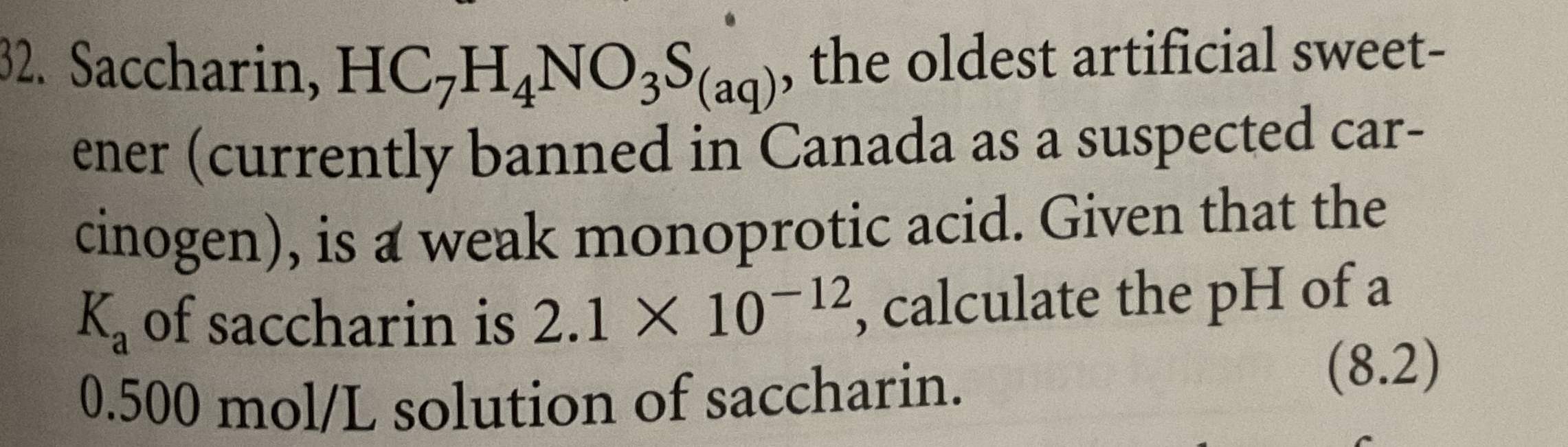 Solved Saccharin, , ﻿the oldest artificial sweetener | Chegg.com