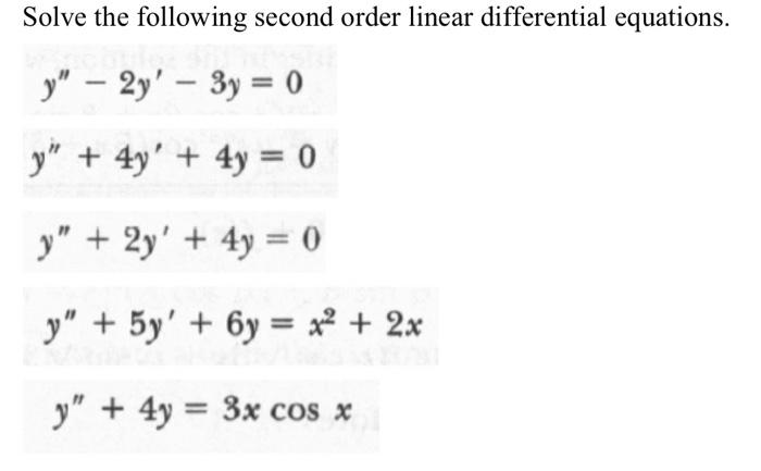 Solved Solve the following second order linear differential | Chegg.com