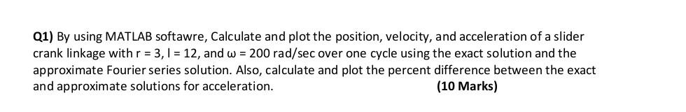 Q1) By using MATLAB softawre, Calculate and plot the | Chegg.com