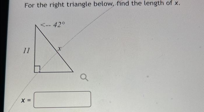 Solved For the right triangle below, find the length of x. | Chegg.com