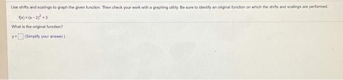 Solved Use shifts and scaling to graph the given function. | Chegg.com