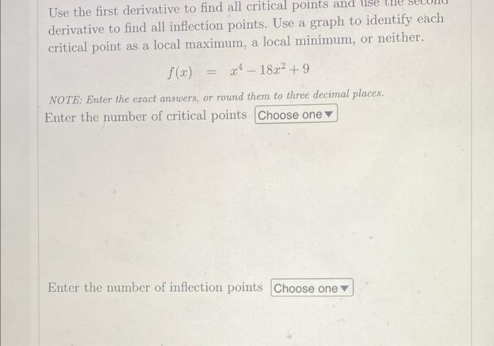 Solved Use the first derivative to find all critical points | Chegg.com