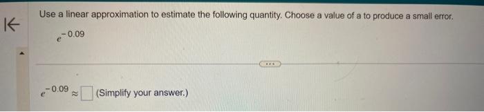 Solved Use a linear approximation to estimate the following | Chegg.com