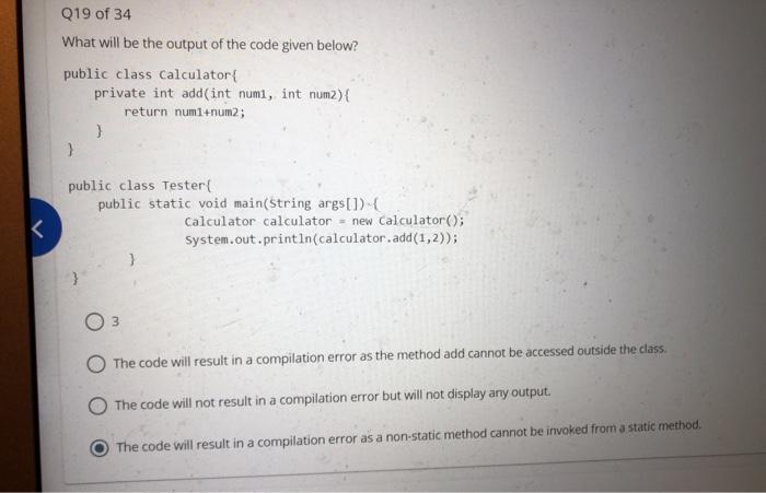Solved Q19 of 34 What will be the output of the code given | Chegg.com