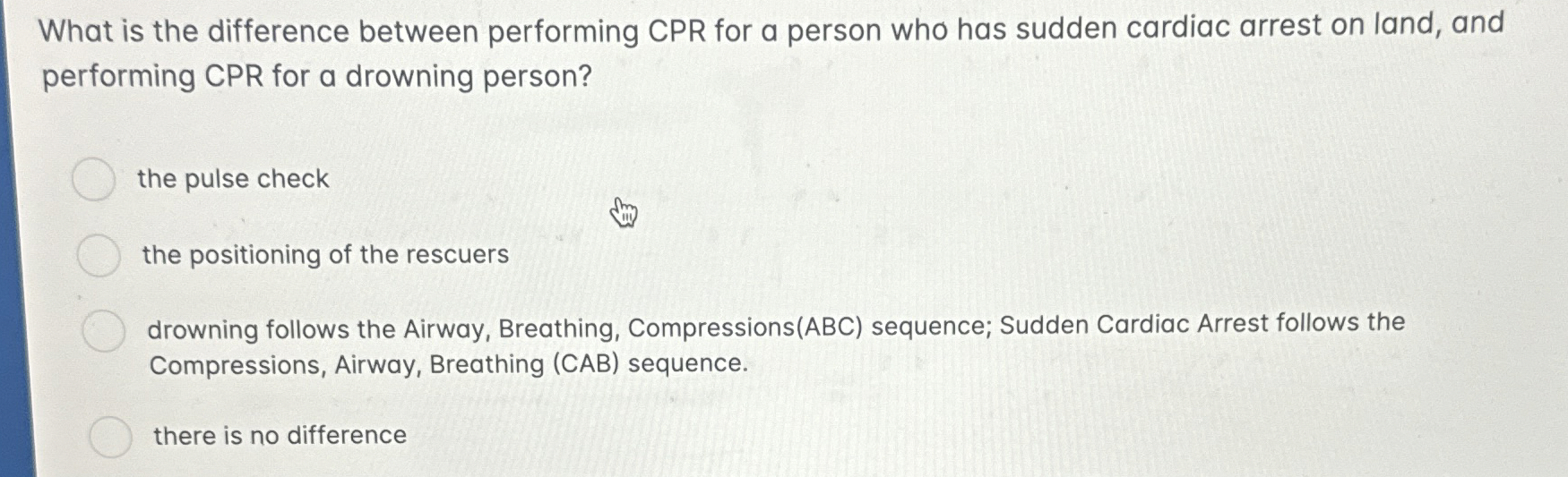 Solved What is the difference between performing CPR for a | Chegg.com