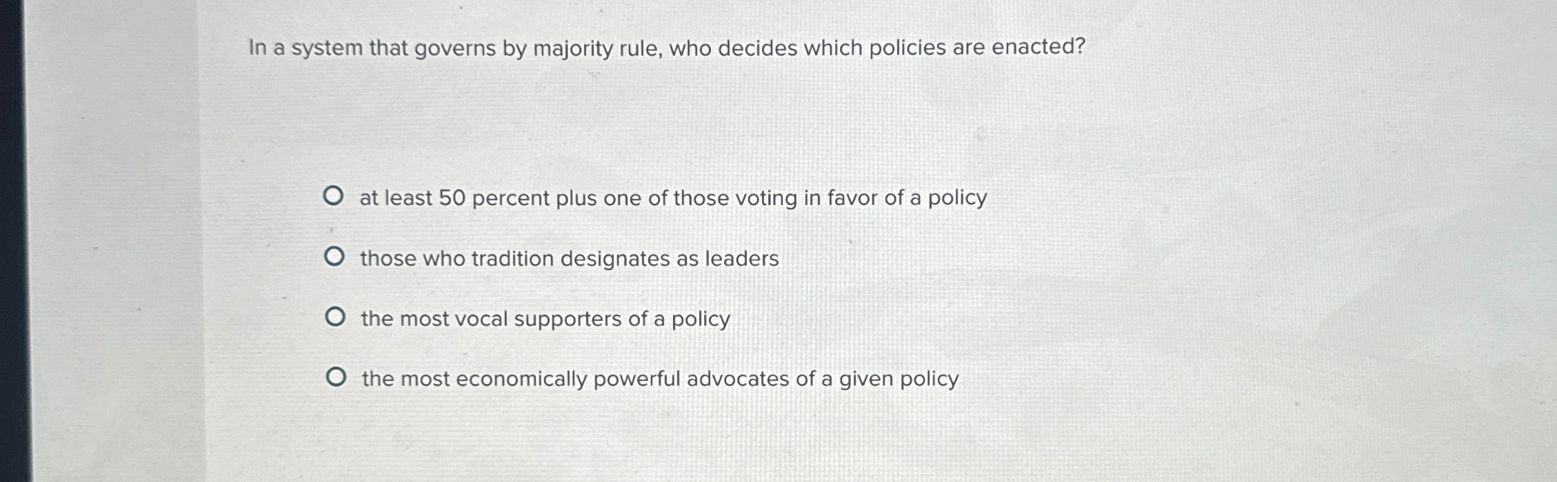 Solved In a system that governs by majority rule, who | Chegg.com