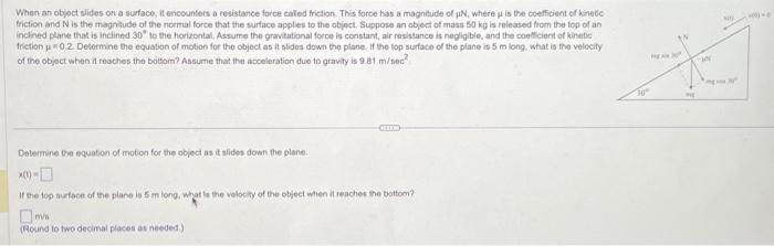 Solved When an object slides on a surfaco; it encounters a | Chegg.com