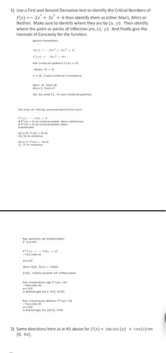 Solved 1) Use a First and Second Derivative test to identify | Chegg.com
