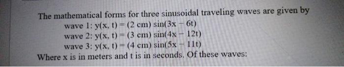 Solved The Mathematical Forms For Three Sinusoidal Traveling