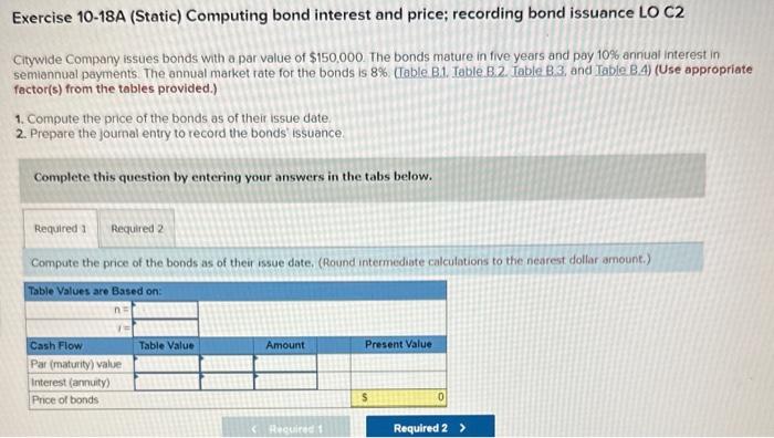 Solved Exercise 10-18A (Static) Computing bond interest and | Chegg.com Solved Exercise 10-18A (Static) Computing bond interest and | Chegg.com