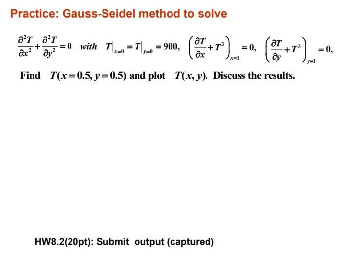 Solved Practice: Gauss-Seidel method to solve | Chegg.com