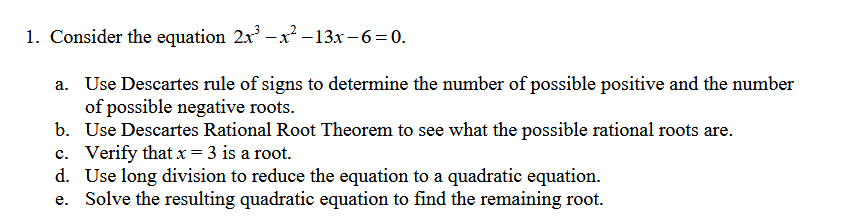 Solved Consider the equation 2x3-x2-13x-6=0.a. ﻿Use | Chegg.com