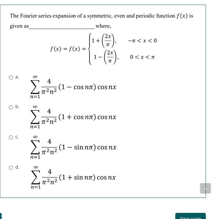 Solved The Fourier series expansion of a symmetric, even and | Chegg.com