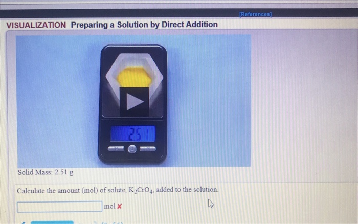 Solved TReferences) VISUALIZATION Preparing a Solution by | Chegg.com