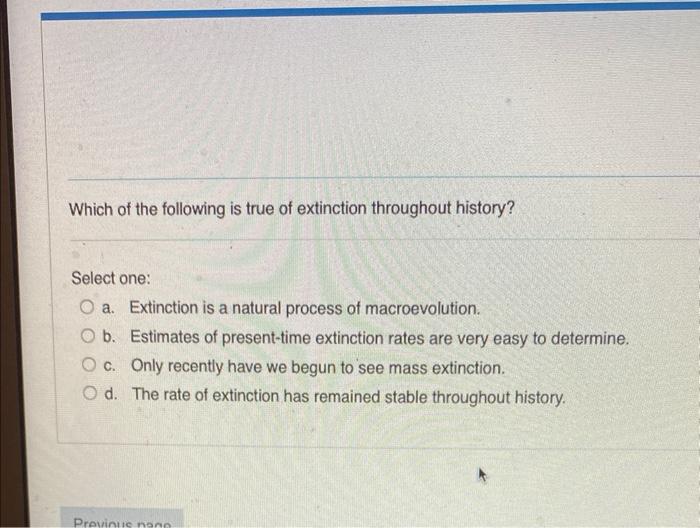 Solved Which of the following is true of extinction | Chegg.com