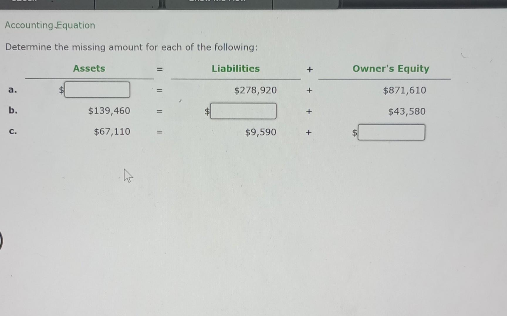 Solved Determine the missing amount for each of the | Chegg.com