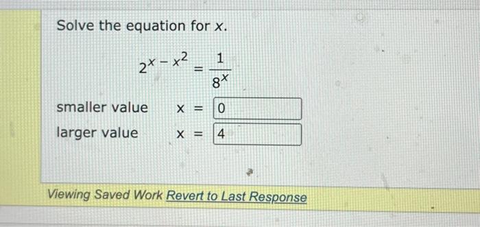Solved Solve the equation for x. 2x−x2=8x1 smaller value x= | Chegg.com