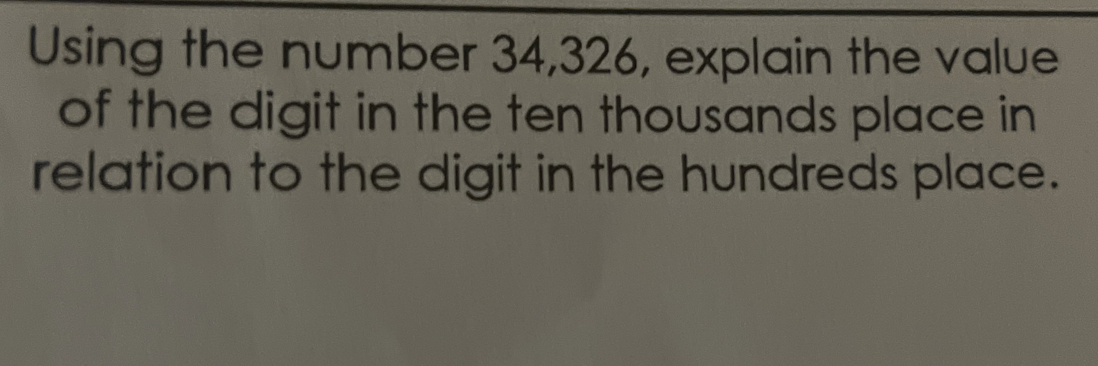 Solved Using the number 34,326 , ﻿explain the value of the | Chegg.com