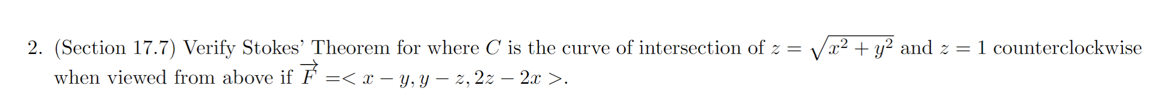 Solved (Section 17.7) ﻿Verify Stokes' Theorem for where C | Chegg.com